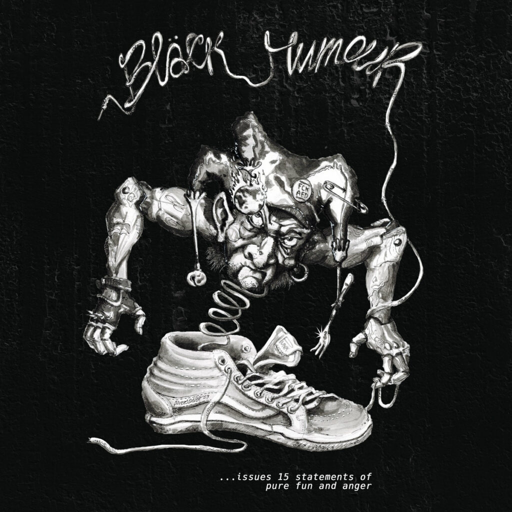 Black Humour - ...Issues 15 Statements Of Pure Fun And Anger ::: Review ...