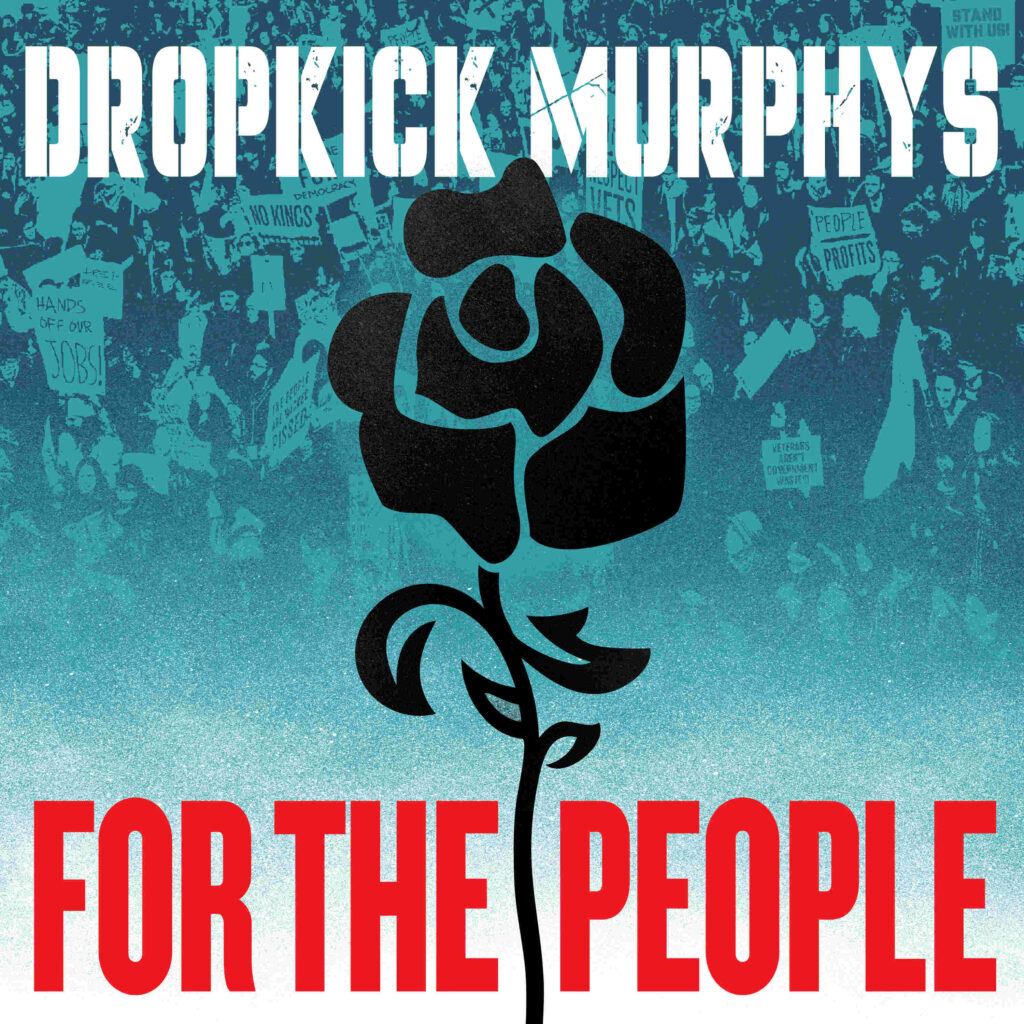 Dropkick Murphys - For The People ::: Review (2025) - AWAY FROM LIFE